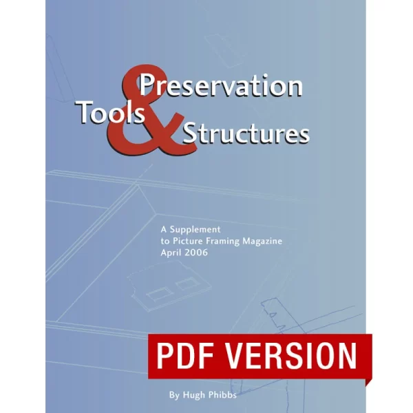 Preservation Tools & Structures - Picture Framing Magazine